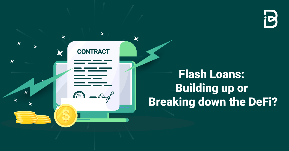 Flash Loans: Building up or Breaking down the DeFi? – ImmuneBytes