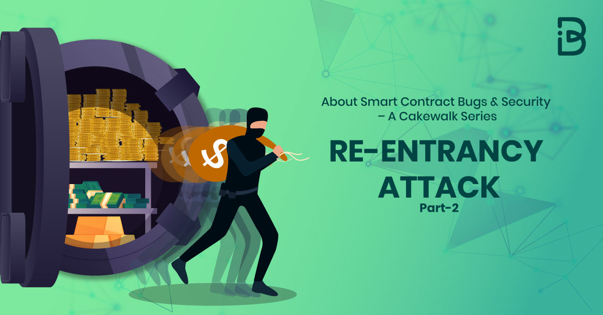Re-entrancy Attack: How It Works and Real Use Cases
