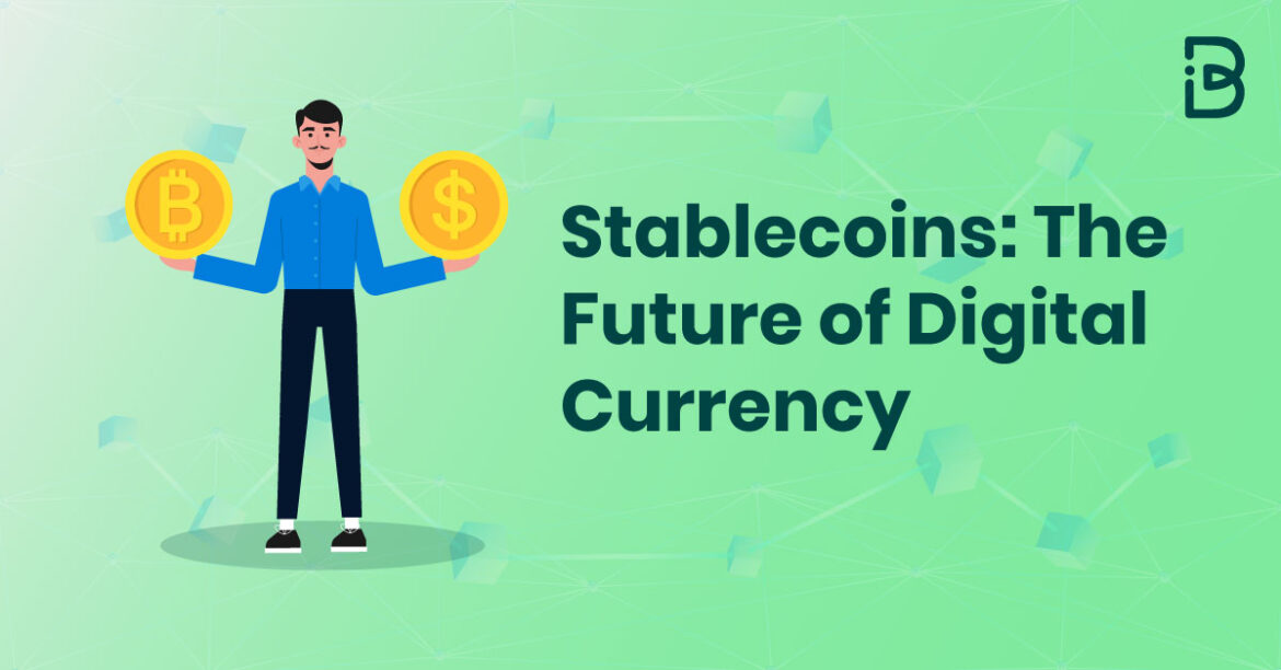 Stablecoins: The Future of Digital Currency - ImmuneBytes