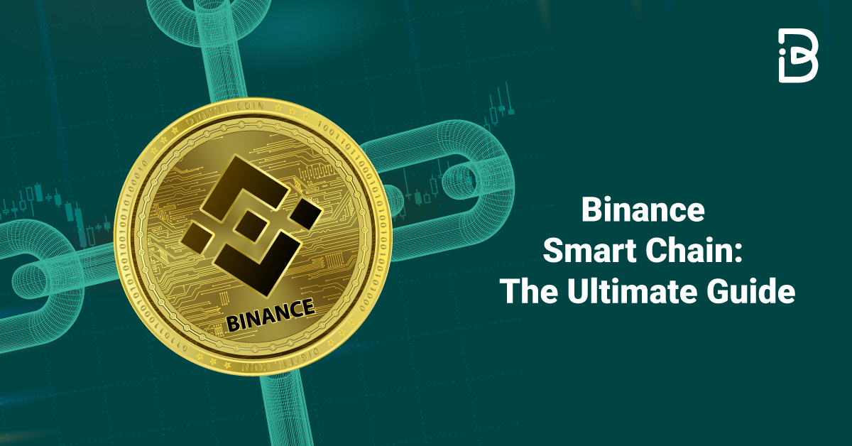 Binance Smart Chain: The Ultimate Guide – ImmuneBytes