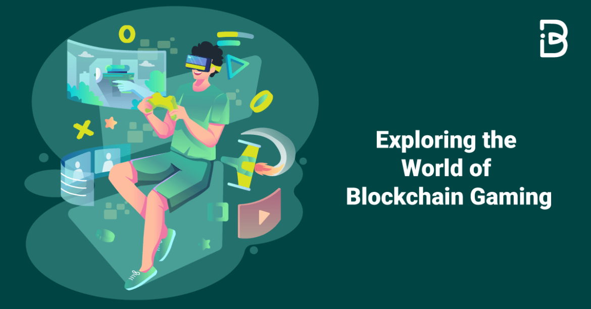Exploring the World of Blockchain Gaming – ImmuneBytes