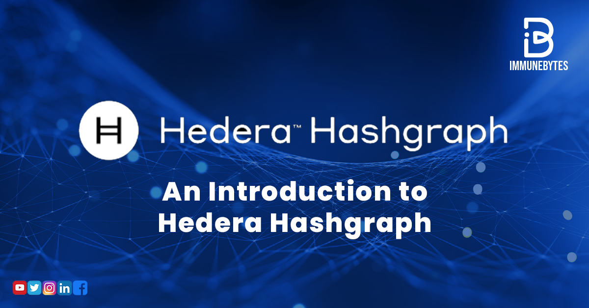 An Introduction to Hedera Hashgraph - Immune Bytes