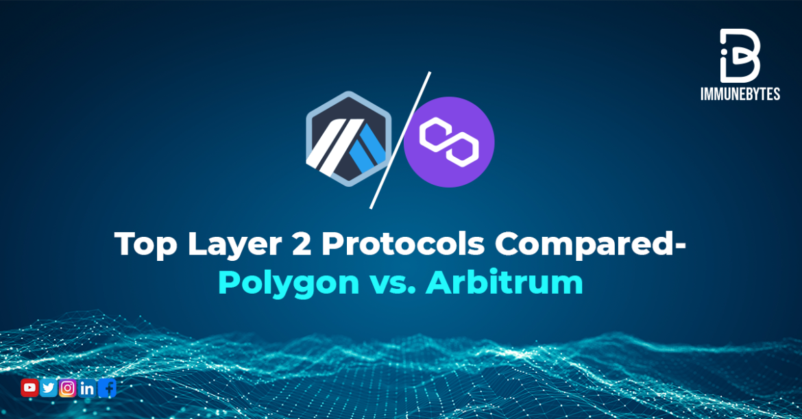 Top Layer 2 Protocols Compared- Polygon vs. Arbitrum