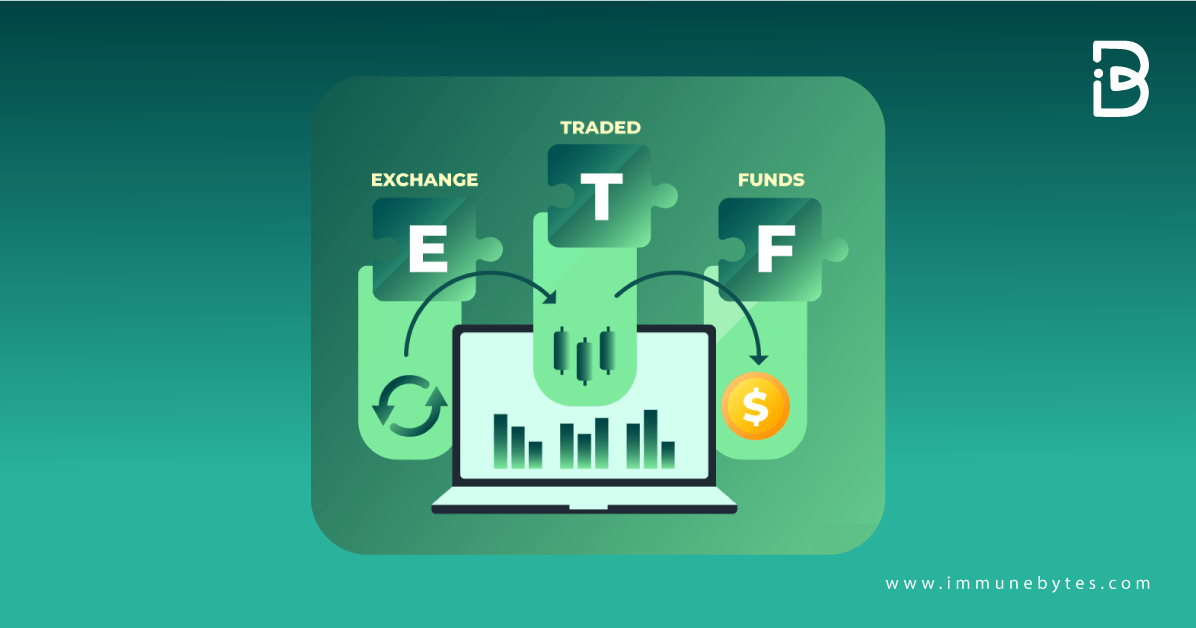 Investing in Blockchain ETFs: All You Need to Know – ImmuneBytes