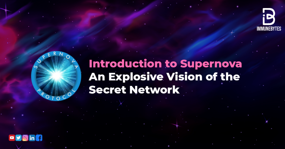 Supernova: An Explosive Vision of the Secret Network