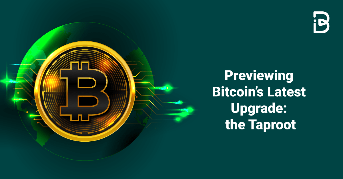 Previewing Bitcoin’s Latest Upgrade: the Taproot – ImmuneBytes
