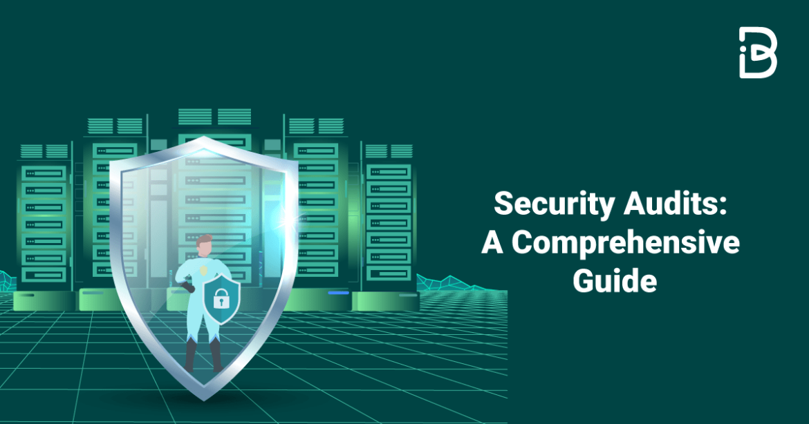 Security Audits: A Comprehensive Guide – ImmuneBytes