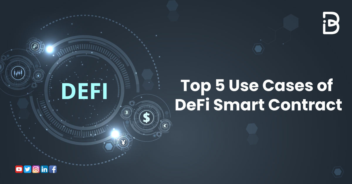 Top 5 use cases of Defi Smart Contract - ImmuneBytes