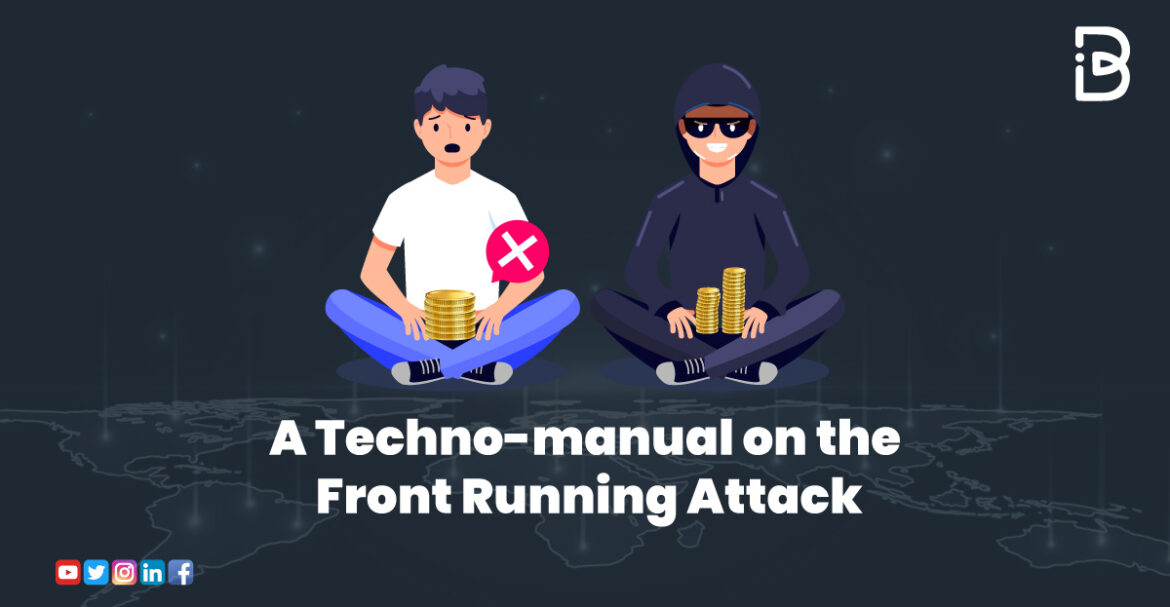 A Techno-manual on the Front Running Attack - ImmuneBytes
