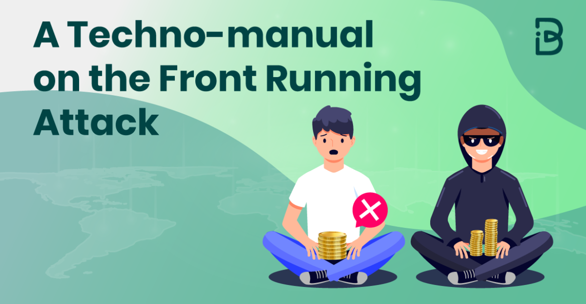 A Techno-manual on the Front Running Attack - ImmuneBytes
