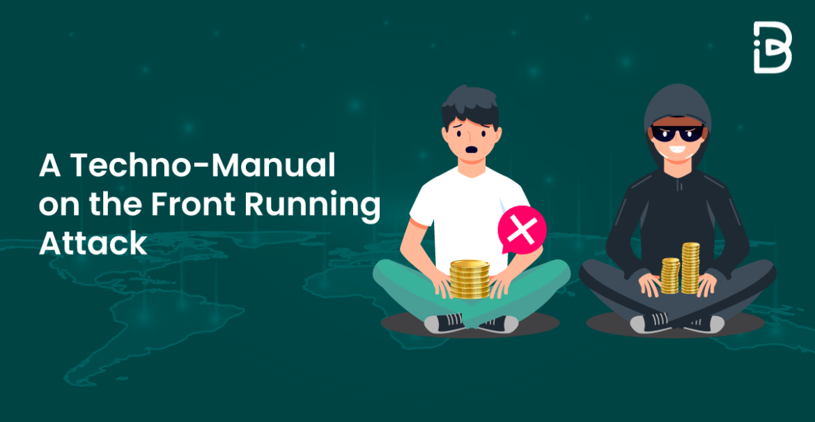 A Techno-Manual on the Front Running Attack – ImmuneBytes