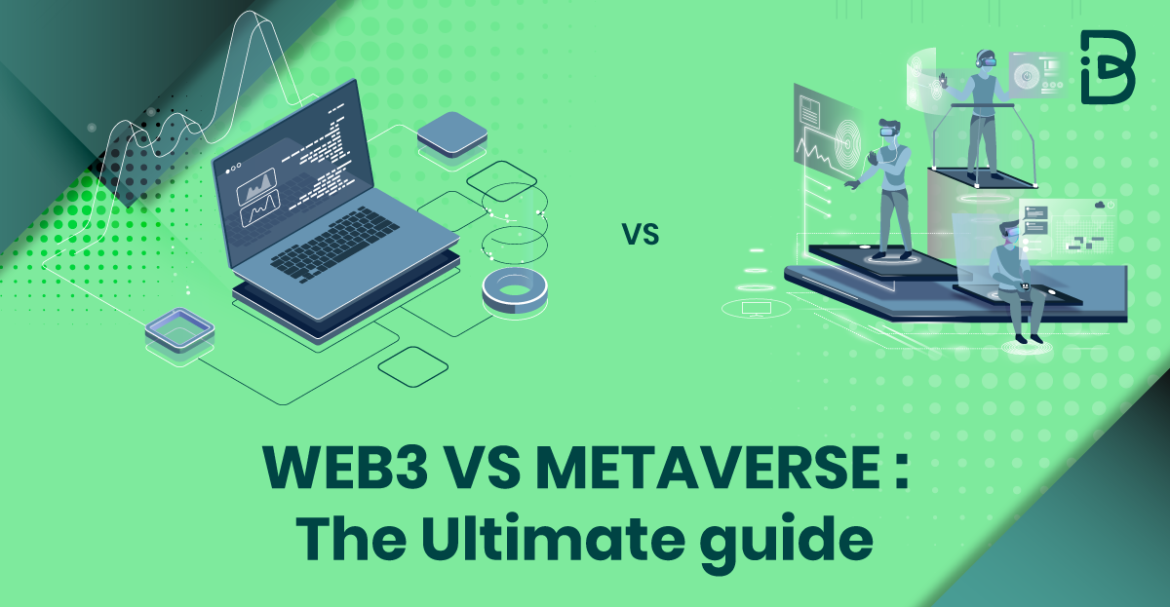 Web3 Vs Metaverse: The Ultimate Guide - ImmuneBytes