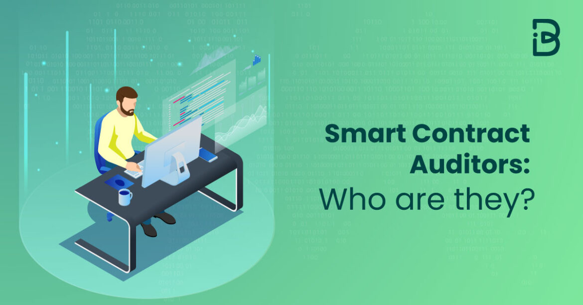 Smart Contract Auditors: Who are They? - ImmuneBytes