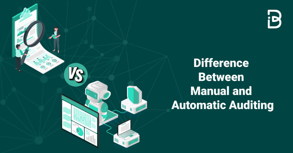 Difference Between Manual and Automatic Auditing – ImmuneBytes