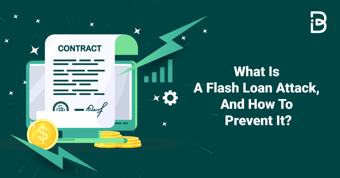 What Is A Flash Loan Attack, And How To Prevent It? – ImmuneBytes