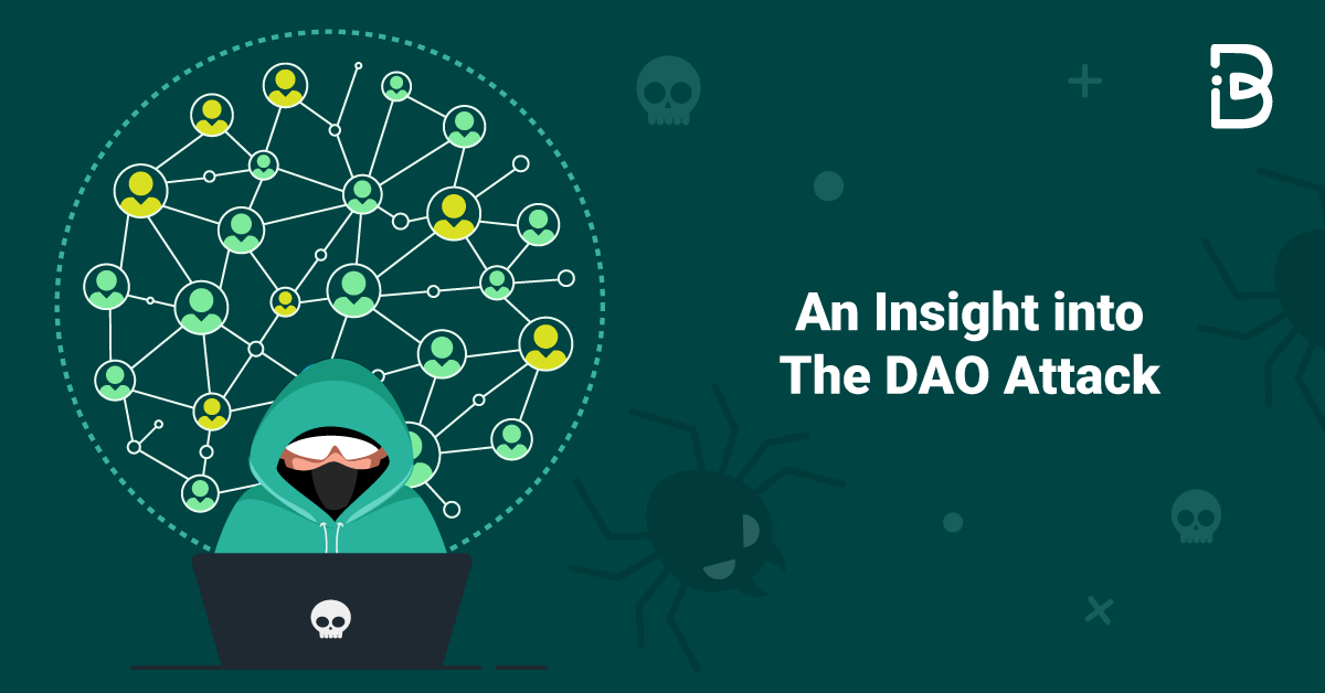 An Insight into the DAO Attack – ImmuneBytes