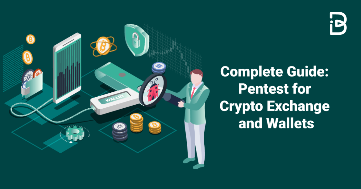 Complete Guide: Pentest for Crypto Exchange and Wallets – ImmuneBytes