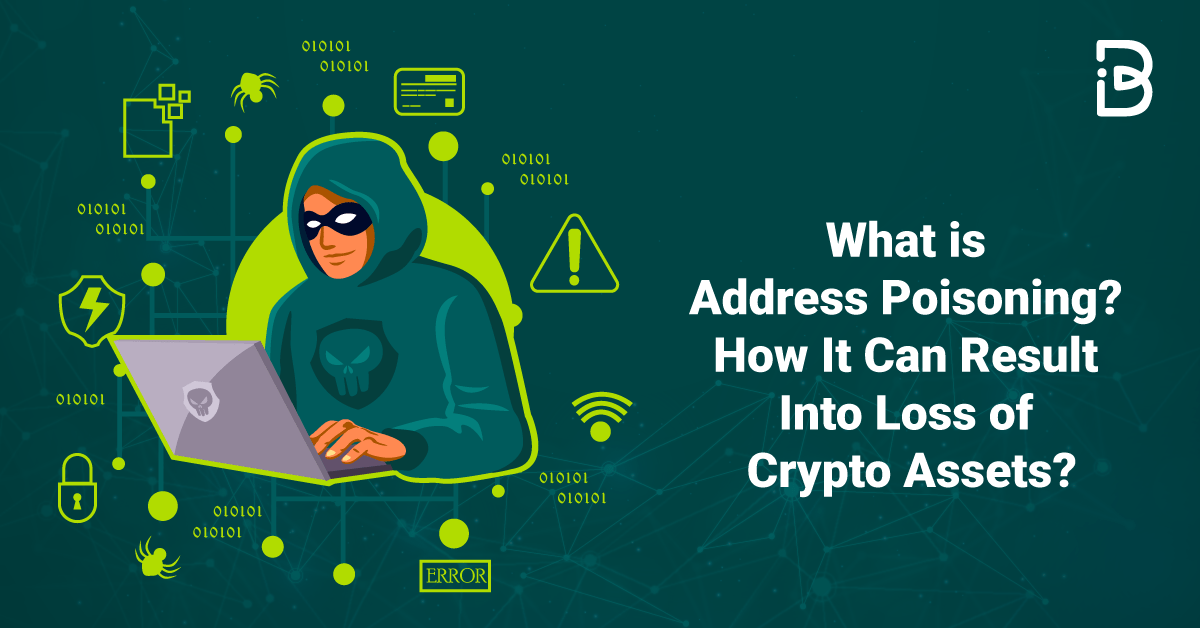 What is Address Poisoning? How It Can Result Into Loss of Crypto Assets ...