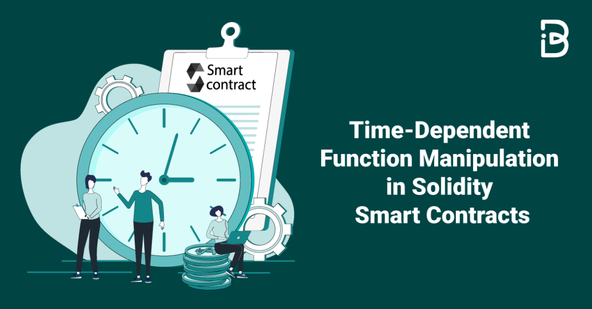Time Dependent Function Manipulation In Solidity Smart Contracts Immunebytes