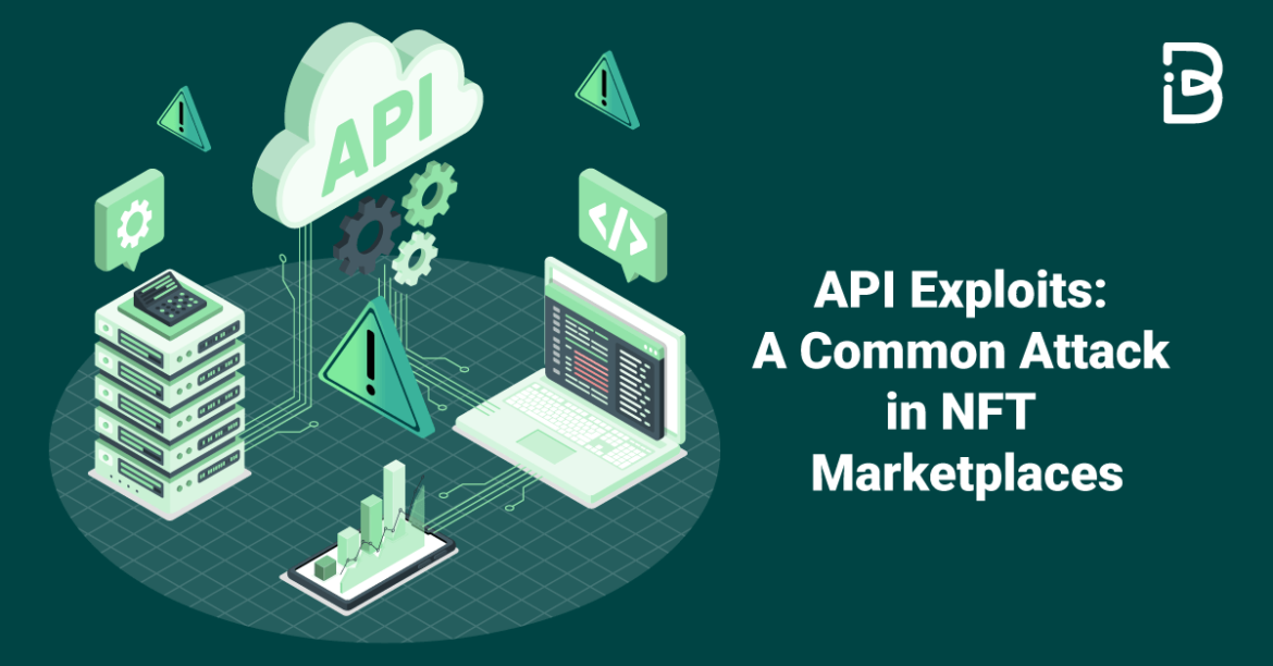 Api Exploits A Common Attack In Nft Marketplaces Immunebytes
