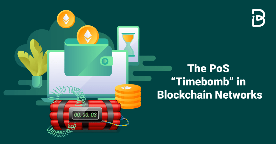 The PoS “Timebomb” in Blockchain Networks - ImmuneBytes