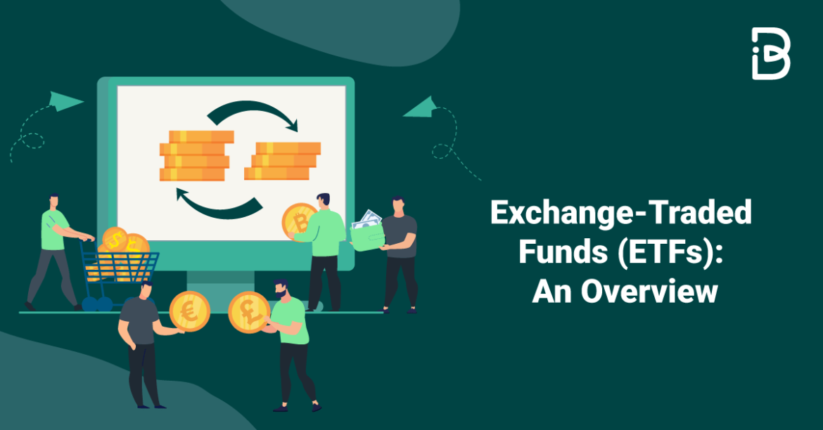 Exchange-Traded Funds (ETFs): An Overview – ImmuneBytes