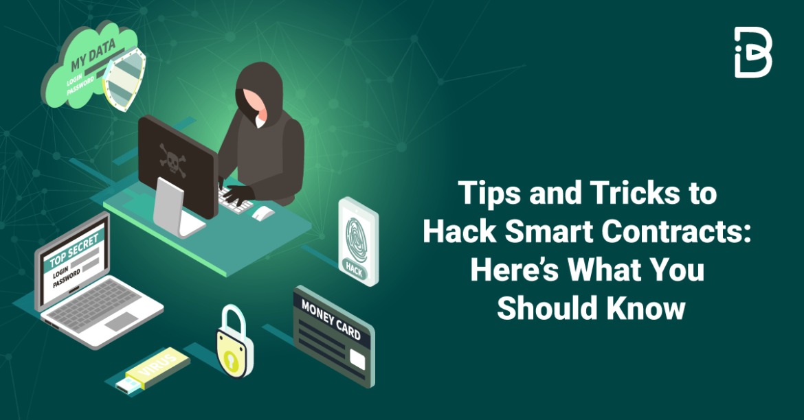How To Hack Smart Contracts? Tips And Tricks – ImmuneBytes